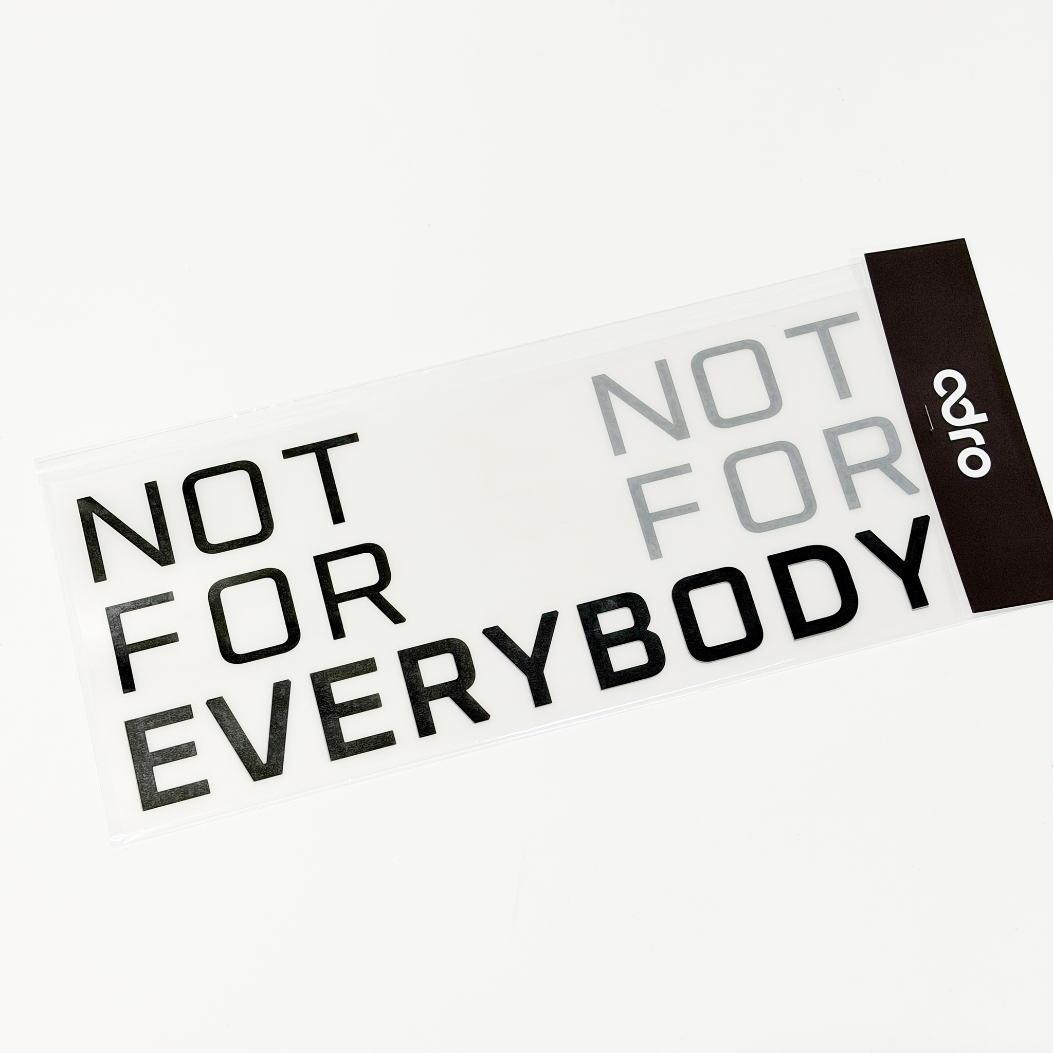 NOT FOR EVERYBODY DOOR DECAL – ADRO US